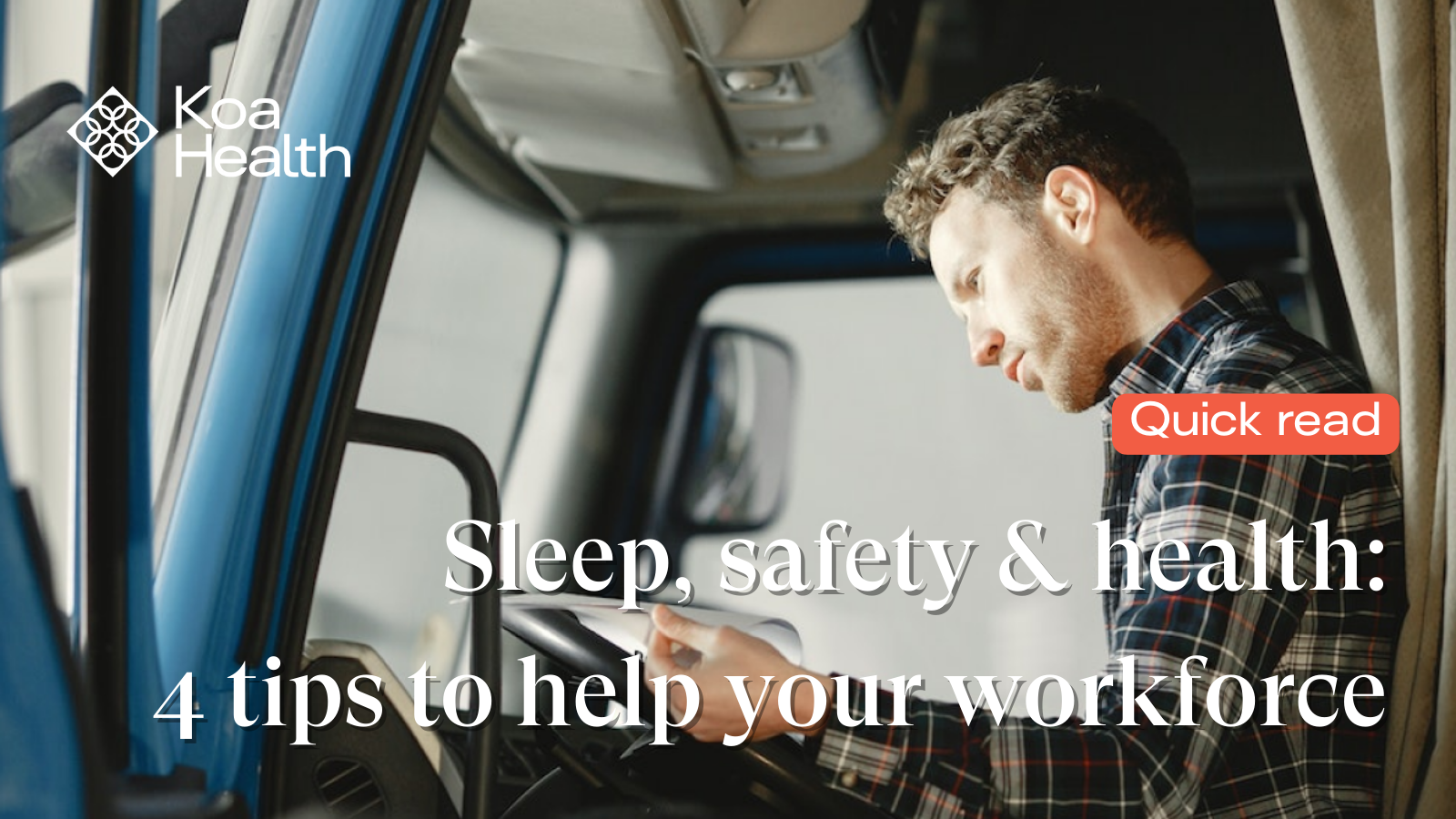 Sleep, safety, & health: 4 tips to help your workforce